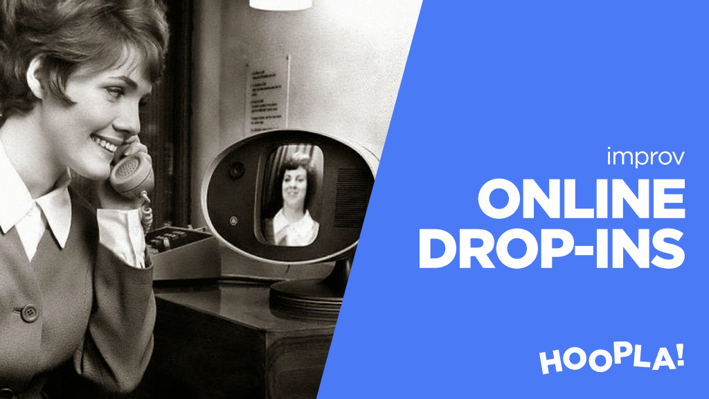 Online Drop-In Improv Workshops | Hoopla Impro