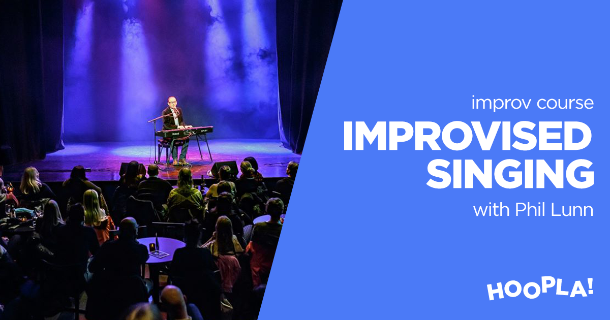 Improv Musical Course | No previous singing experience needed | Hoopla